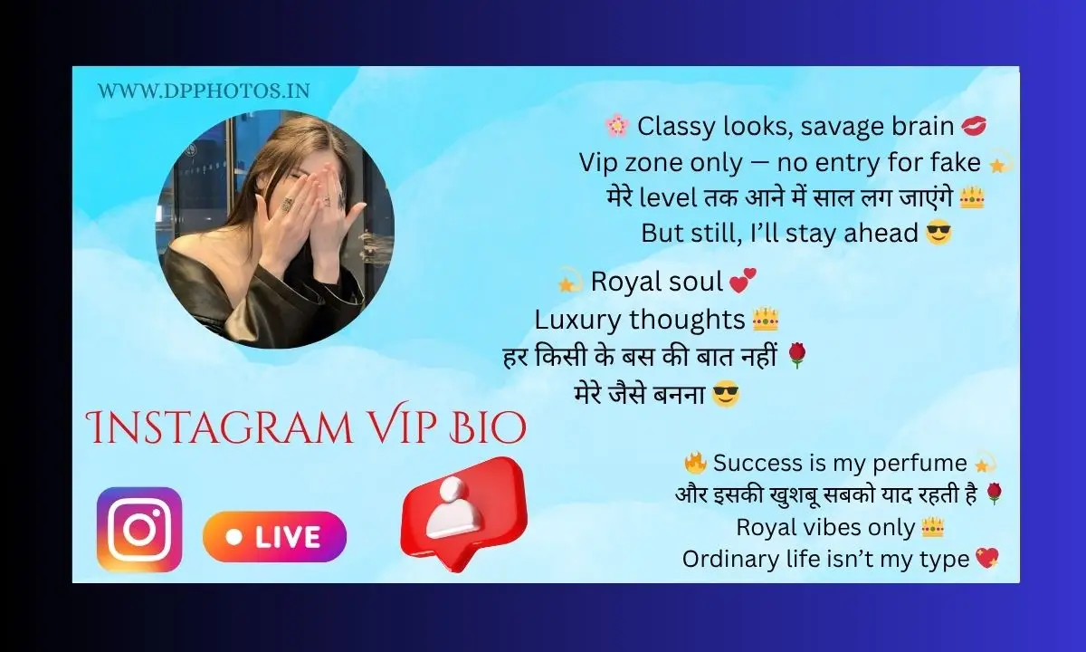 Top 100+ Instagram Vip Bio Ideas | Cool, Trendy & 100% Original